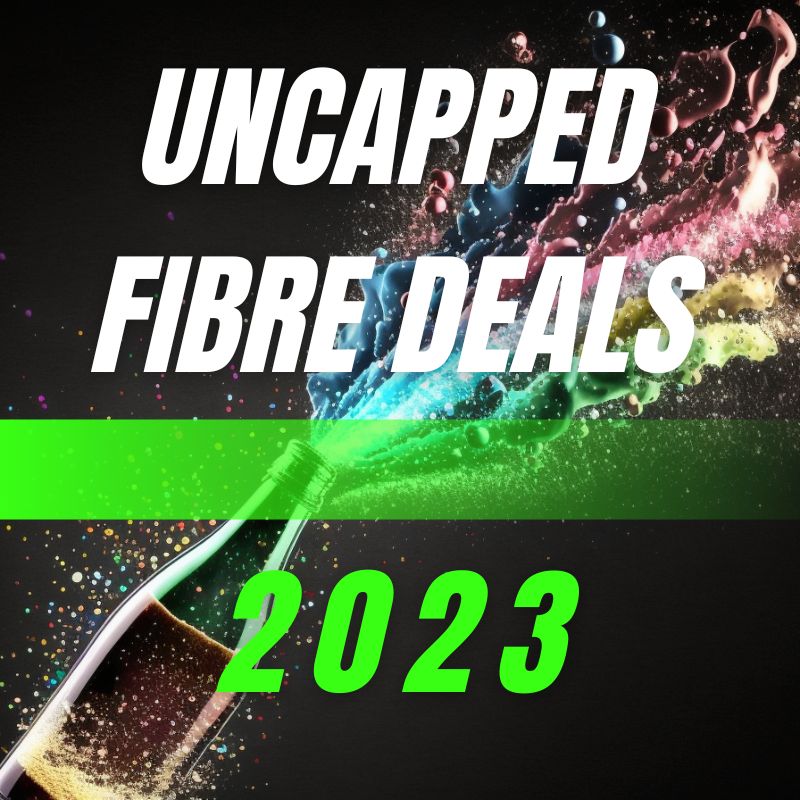 Uncapped Fibre Deals - Unthrottled, Unshapped, Super-Fast Fibre